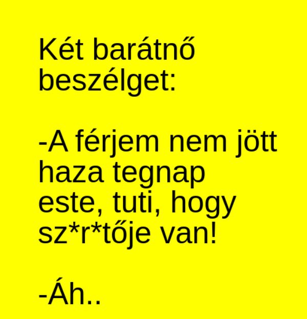 VICC: A férjem nem jött haza tegnap este - TUDNOD KELL